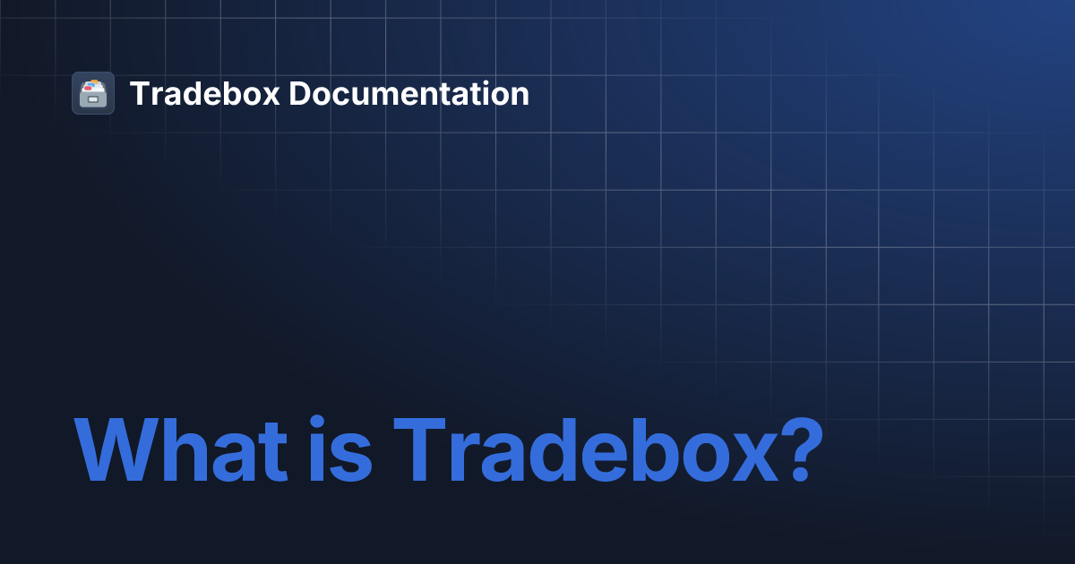 What is Tradebox? | Tradebox Documentation